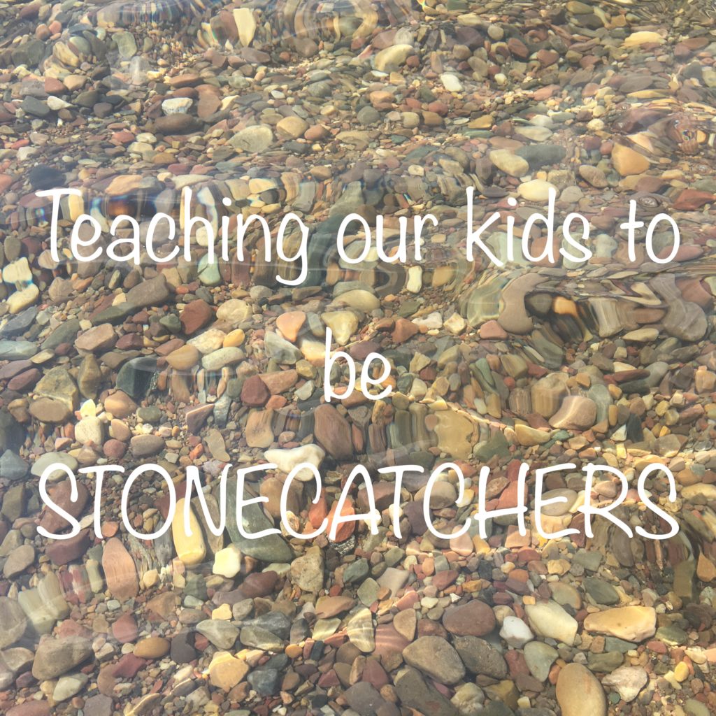 Teaching Our Kids to be Stone Catchers - Brooke Romney Writes