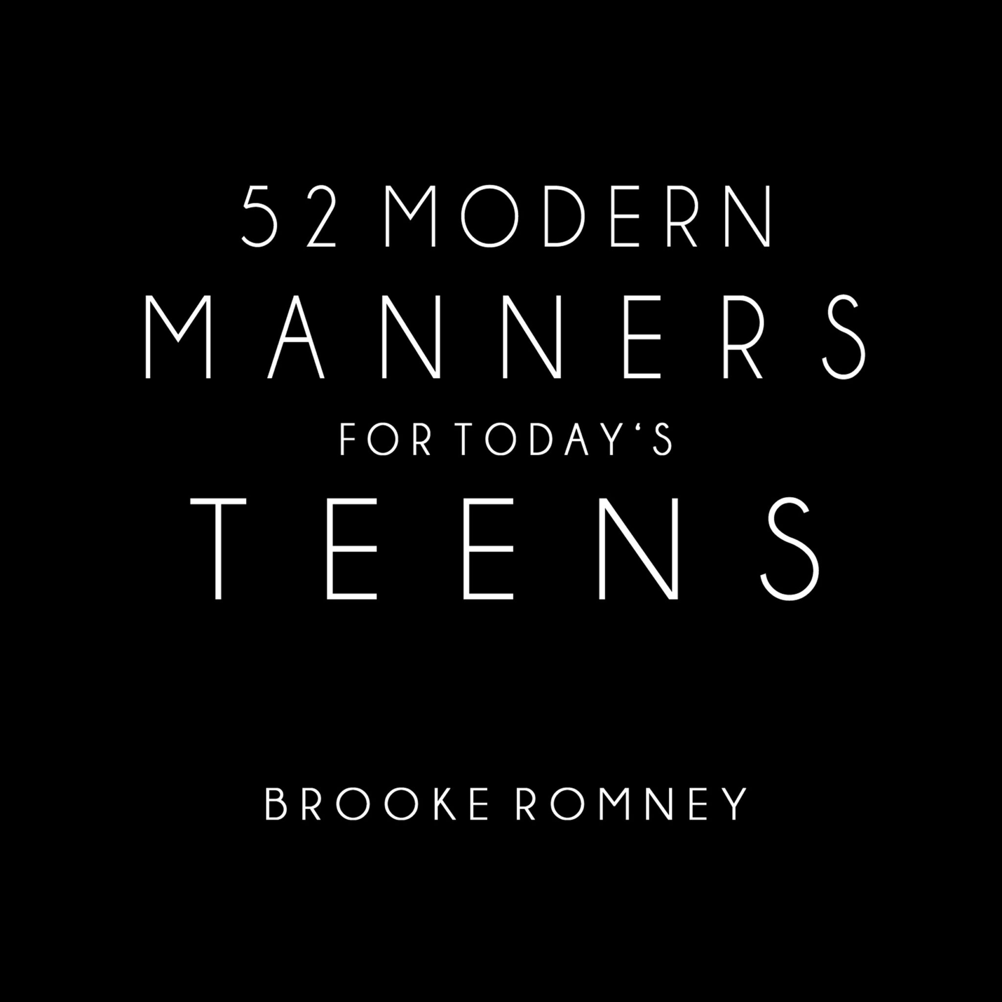 52 Modern Manners for Teens! - Brooke Romney Writes