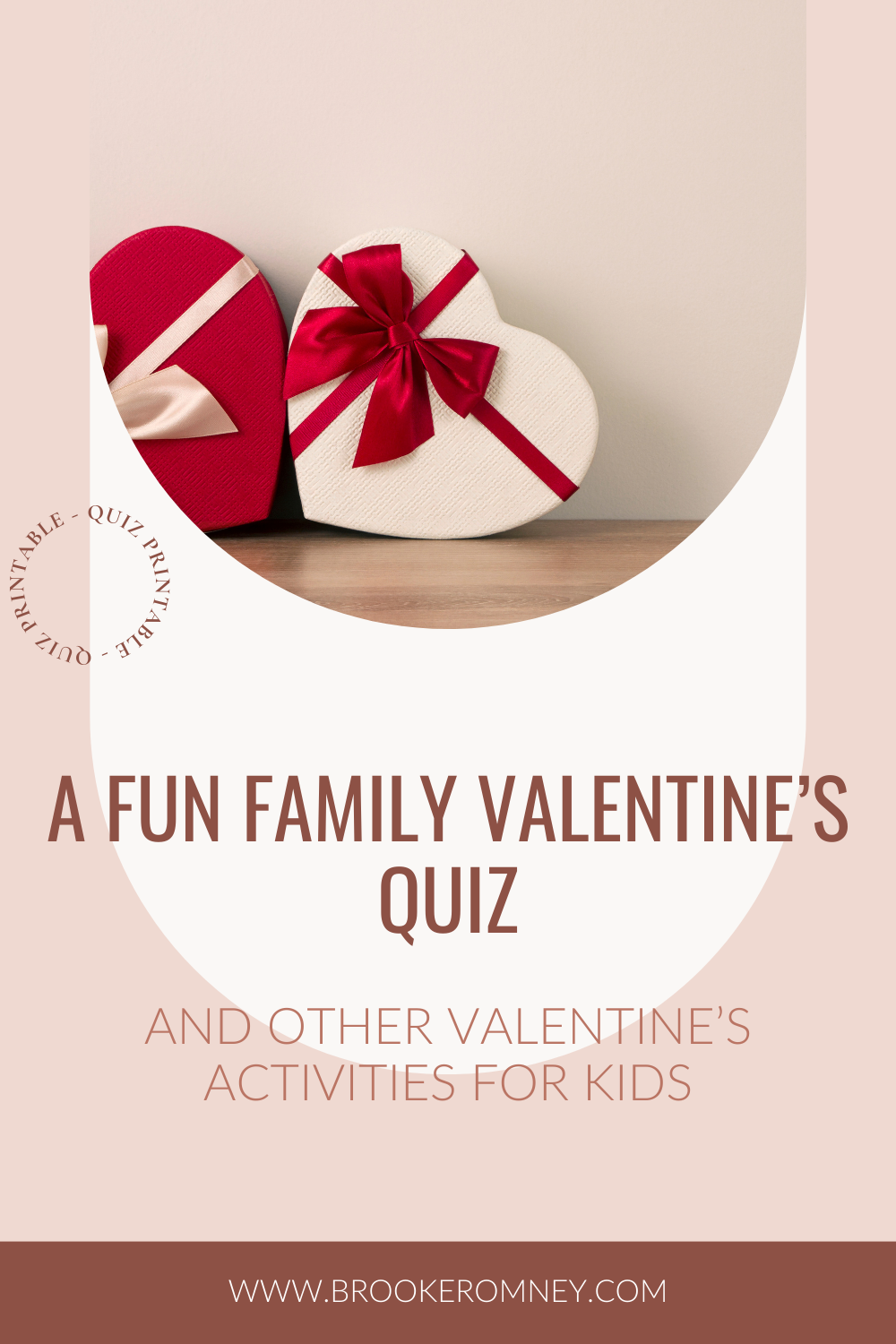 A Family Valentine Quiz - Brooke Romney Writes