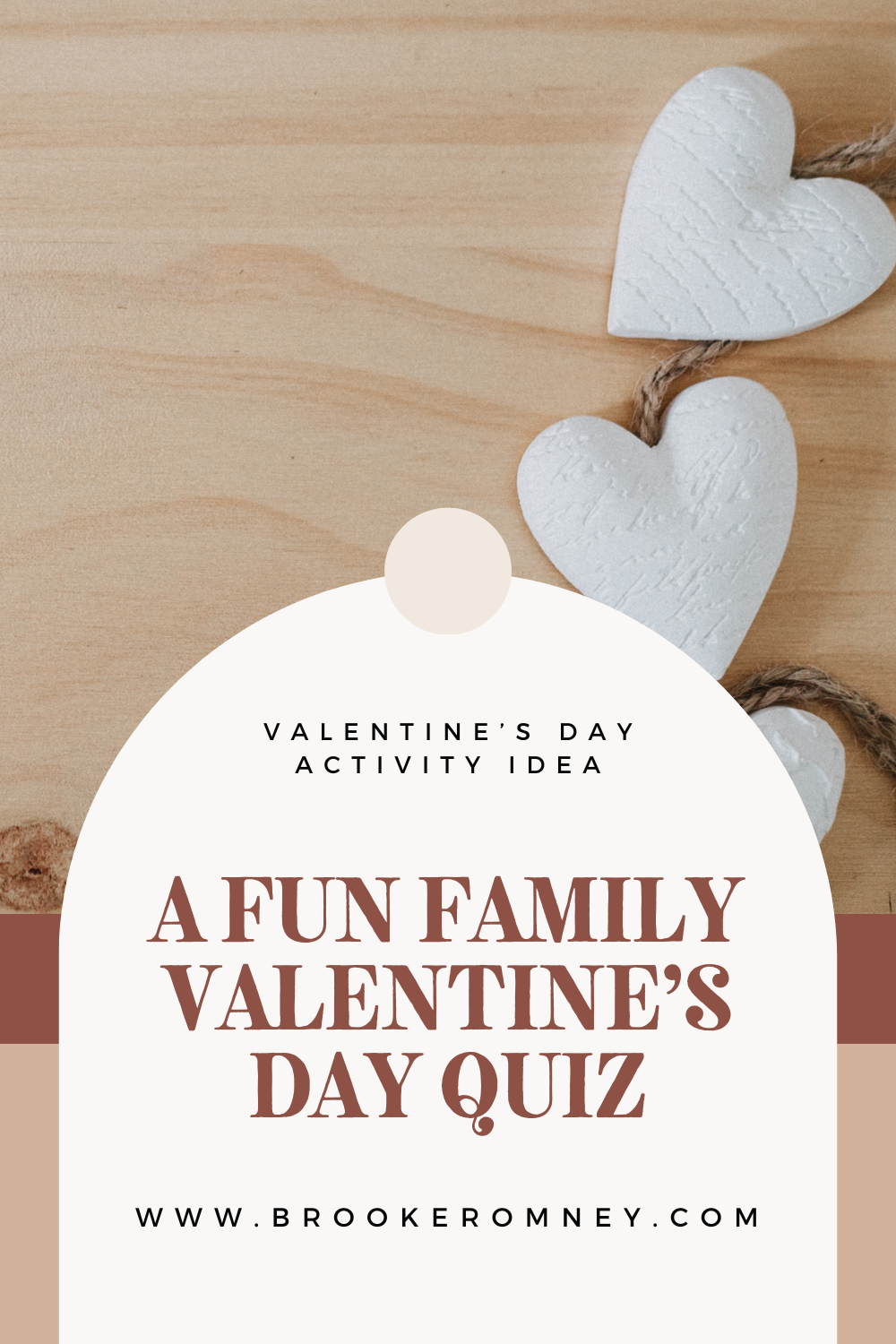 A Family Valentine Quiz - Brooke Romney Writes