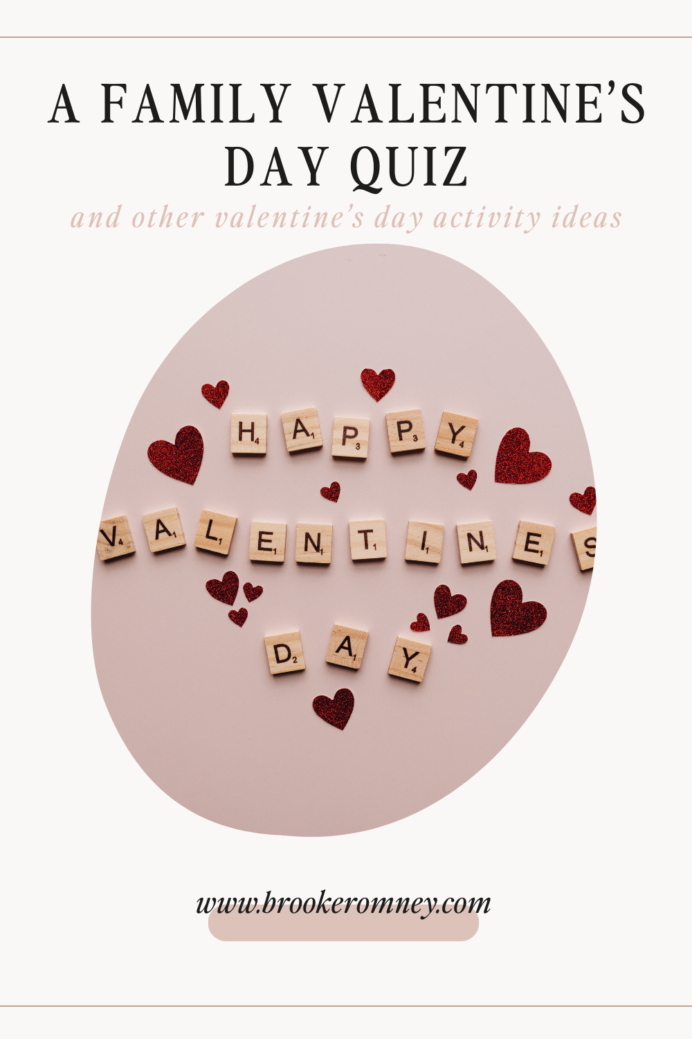 A Family Valentine Quiz - Brooke Romney Writes