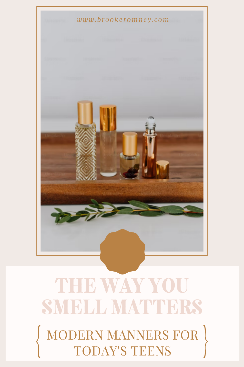 Modern Manners for Today's Teens: The Way you Smell Matters - Brooke ...