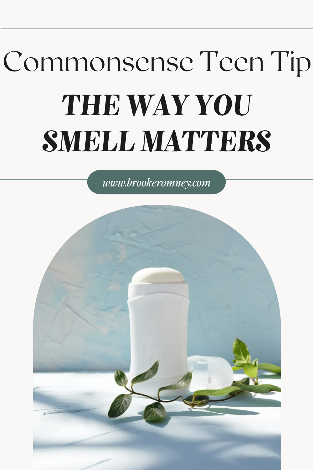 Modern Manners for Today's Teens: The Way you Smell Matters - Brooke ...