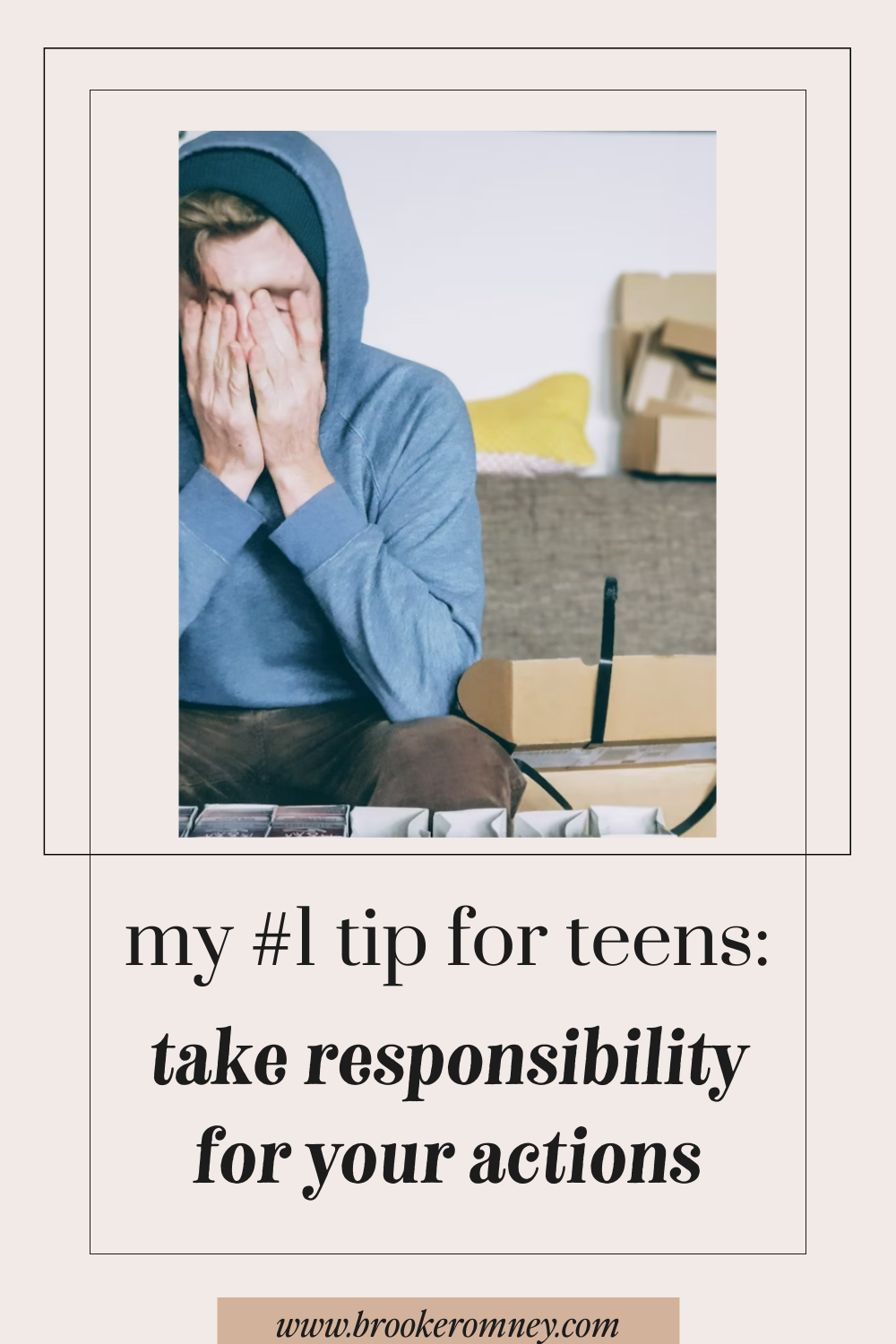 Teen Tip: Take Responsibility for Your Actions - Brooke Romney Writes