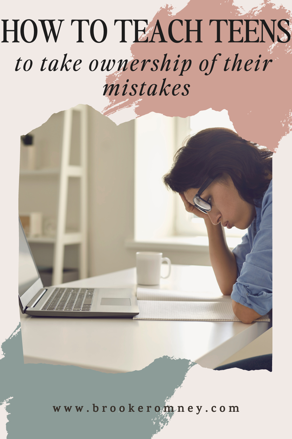 Teen Tip: Take Responsibility for Your Actions - Brooke Romney Writes