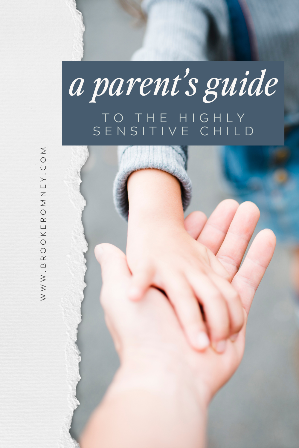 A Parent's Guide to the Highly Sensitive Child - Brooke Romney Writes