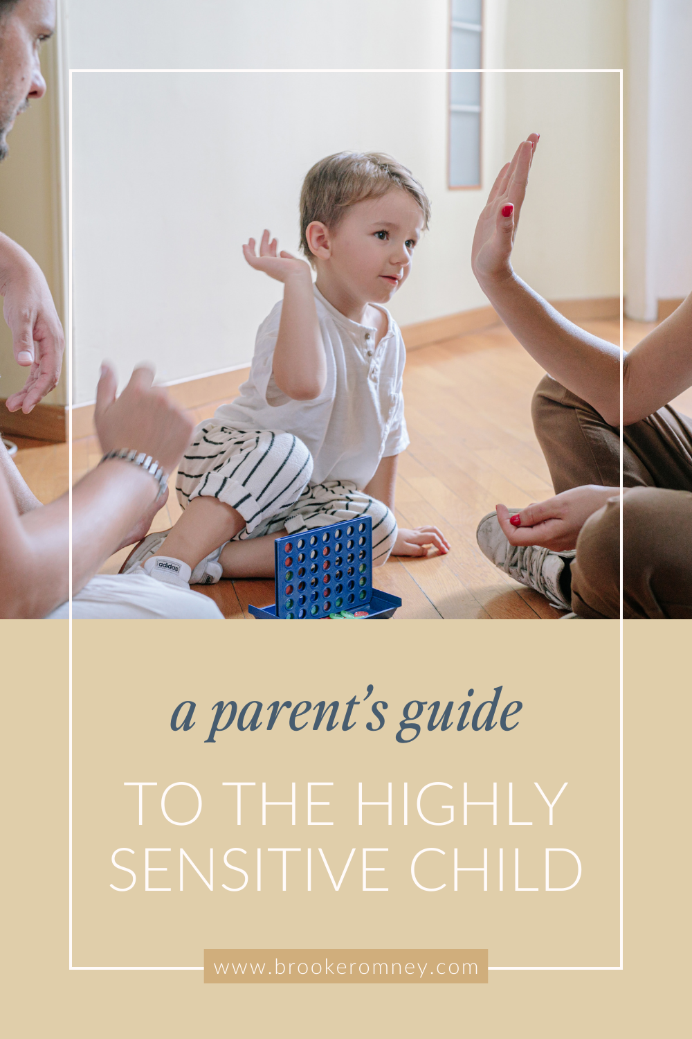 A Parent's Guide to the Highly Sensitive Child - Brooke Romney Writes
